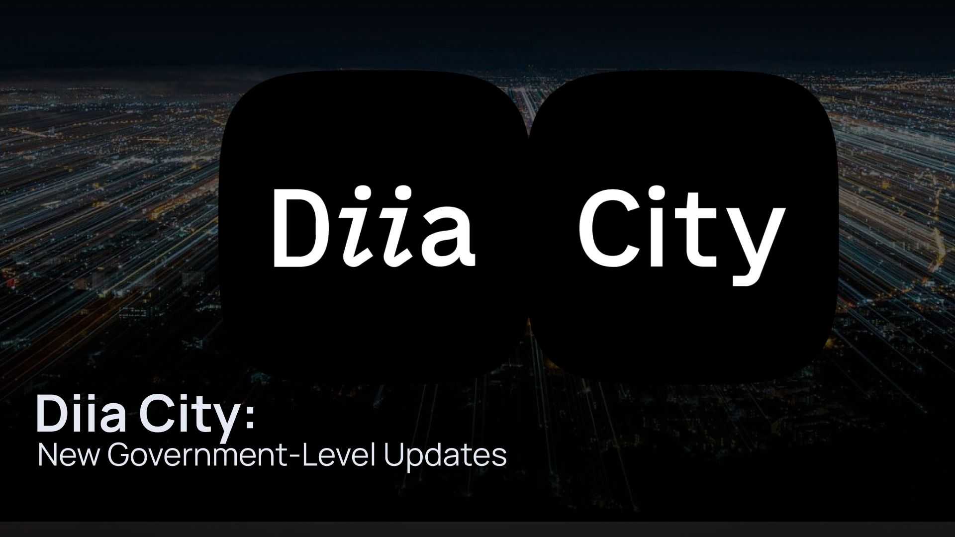 Diia.City – New Government Level Updates - IT Ukraine Association